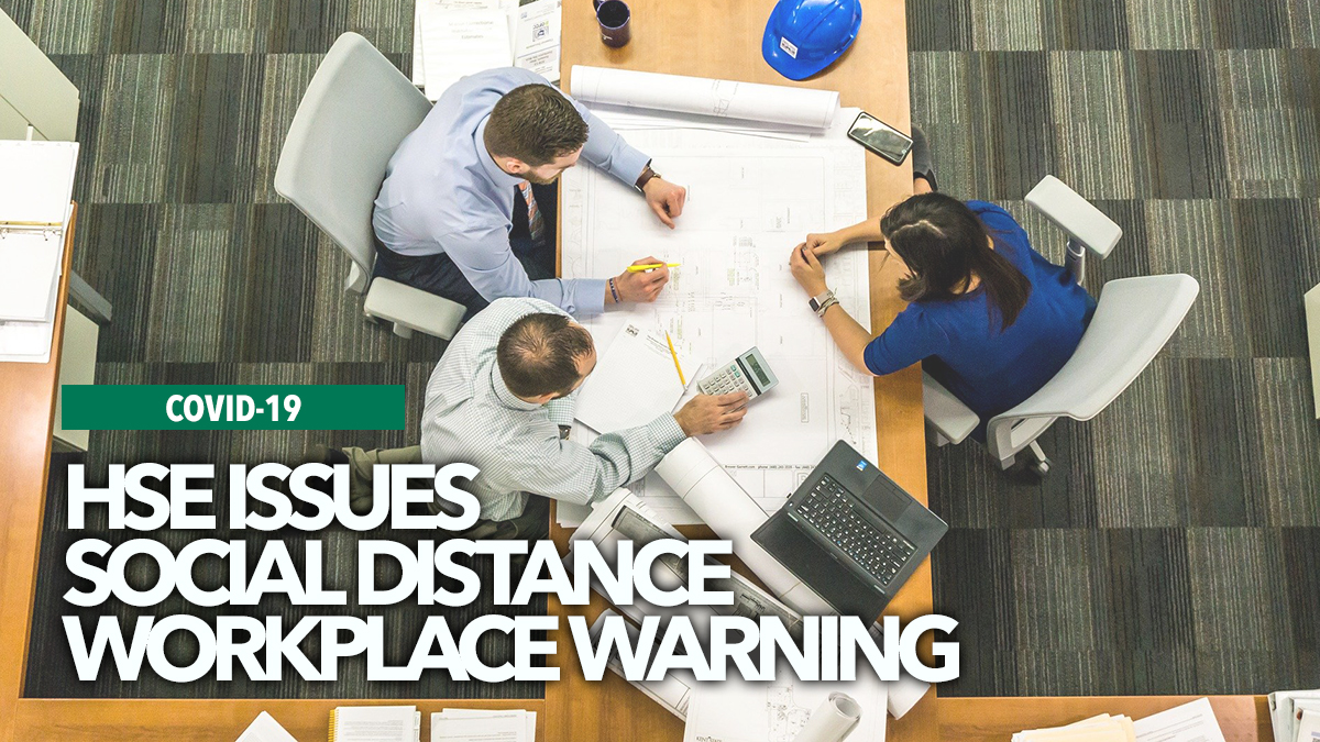 HSE issues workplace social distancing warning