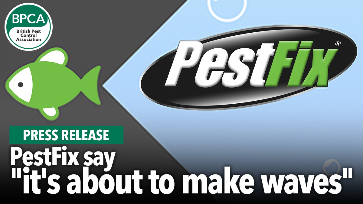 PestFix say "it's about to make waves"